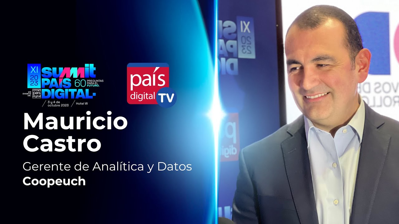 [ENTREVISTA] Mauricio Castro - Gerente de Analítica y Datos de Coopeuch ...