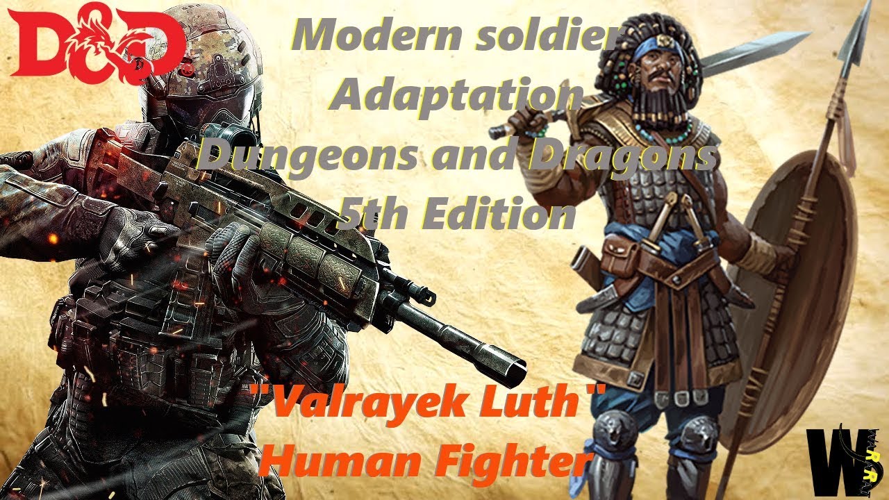 Modern Soldier Build For Dungeons and Dragons 5e - YouTube