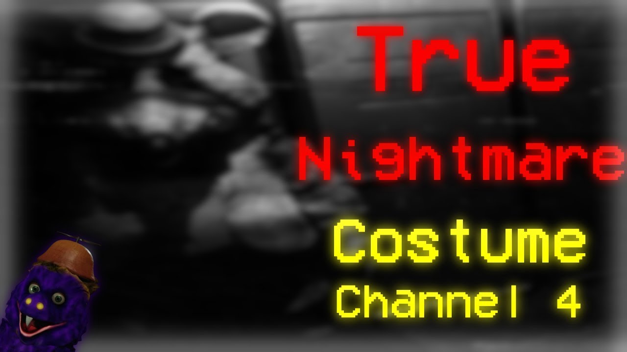 FNaCEC:R | True Nightmare with Costume Channel 4 - YouTube