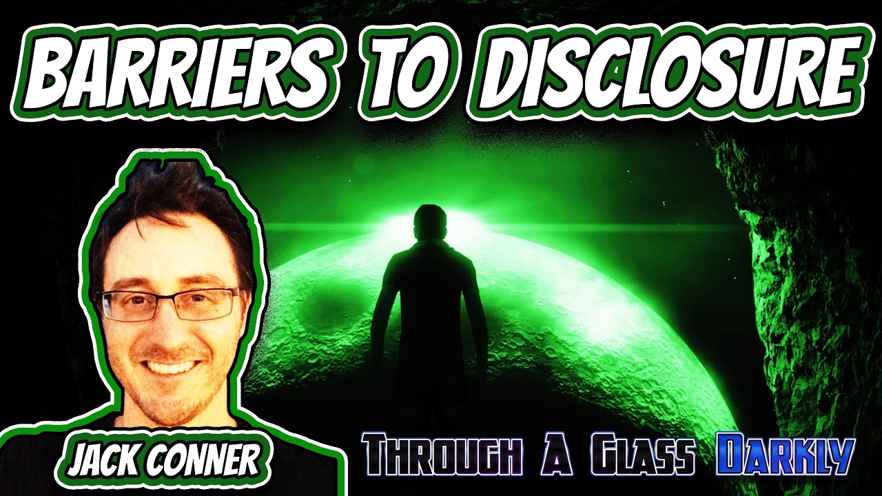 Disclosure Challenges: A Joint Episode with Jack Conner of Cosmic Road ...