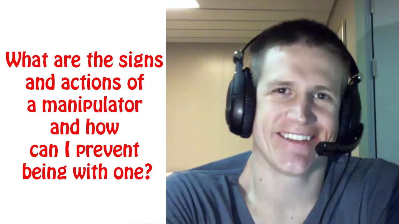 What are the signs and actions of a manipulator and how can I prevent ...