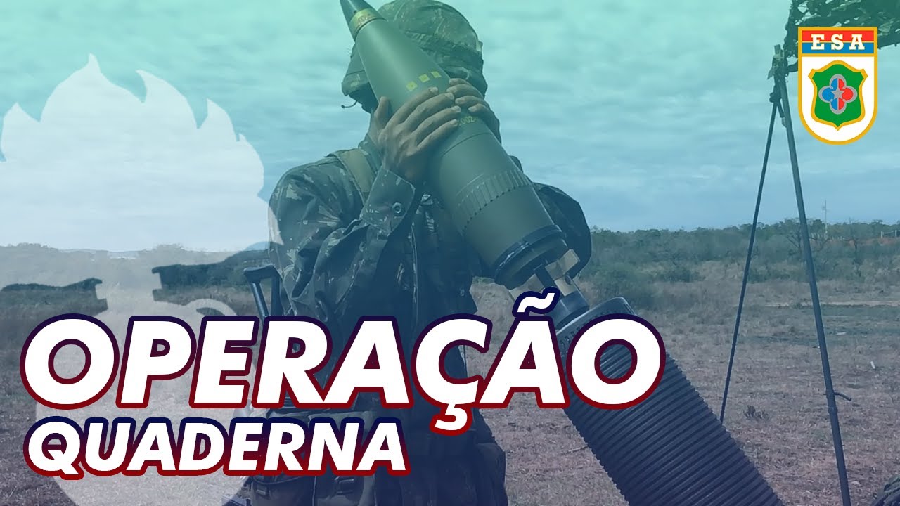CURSO DE ARTILHARIA - ESA - 2019 - OPERAÇÃO QUADERNA - MORTEIRO 120mm ...