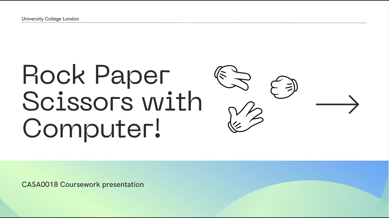 CASA0018 Playing Rock paper scissors with Computer! - YouTube