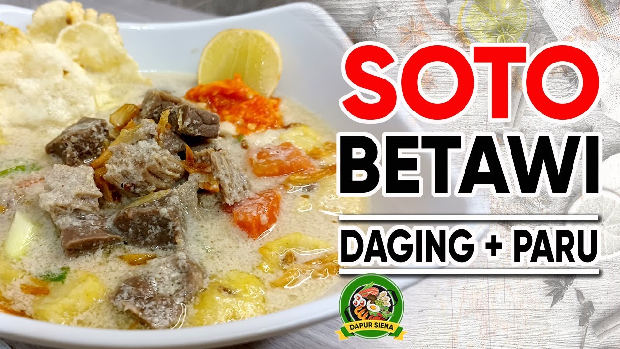 Soto Betawi Daging Paru | Resep Soto Betawi Daging plus Paru - YouTube