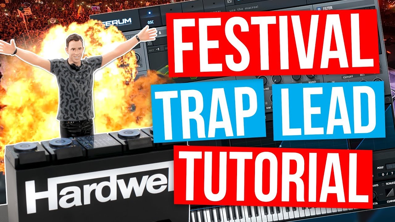 How To Make A FESTIVAL TRAP LEAD In Serum Tutorial! - YouTube