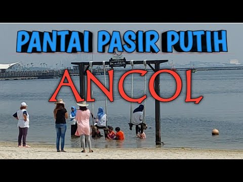 Pantai Ancol Terkini | Pantai Pasir Putih Ancol - YouTube