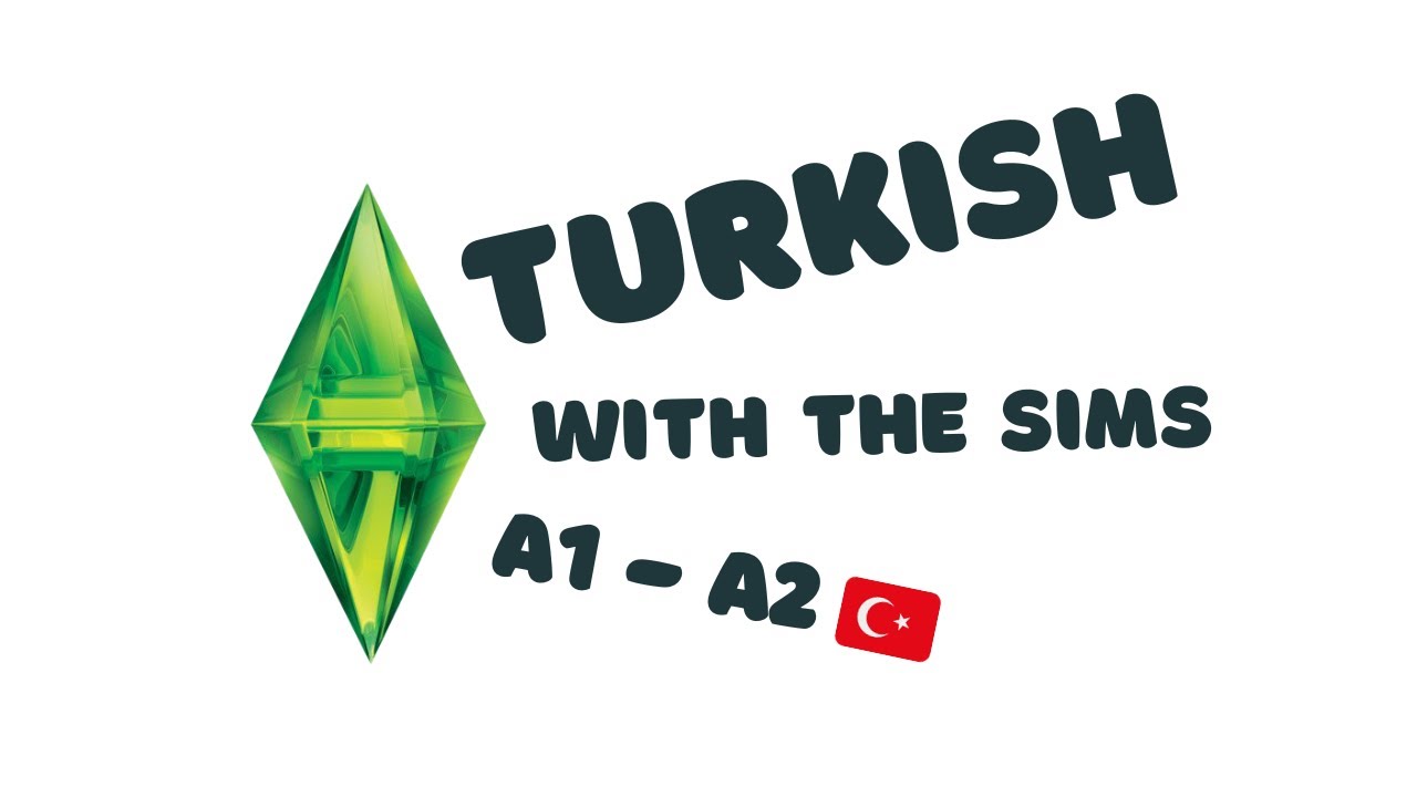 Practice Turkish with THE SIMS - Daily Activities Vocabulary - YouTube