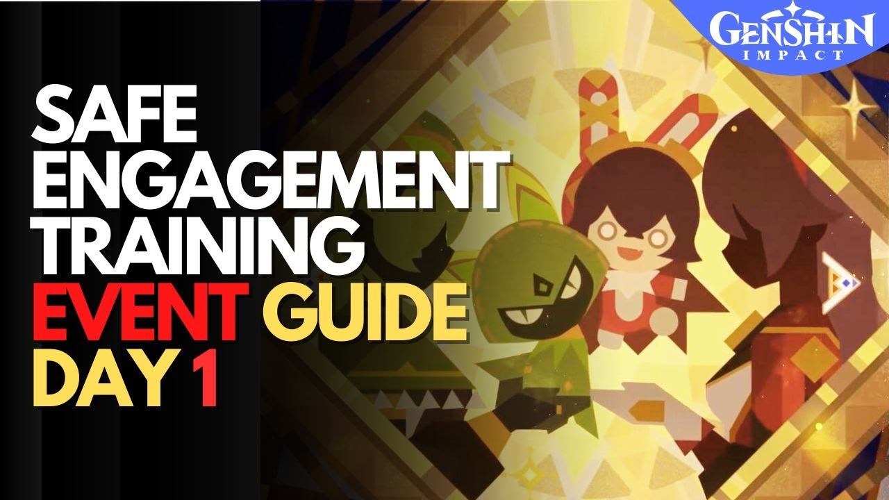 Safe Engagement Training Event – DAY 1 ALL Challenges Guide Genshin ...