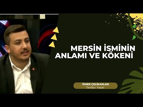 Mersin isminin anlamı ve kökeni.     #ÖmerÇelikaslan #Tarih
