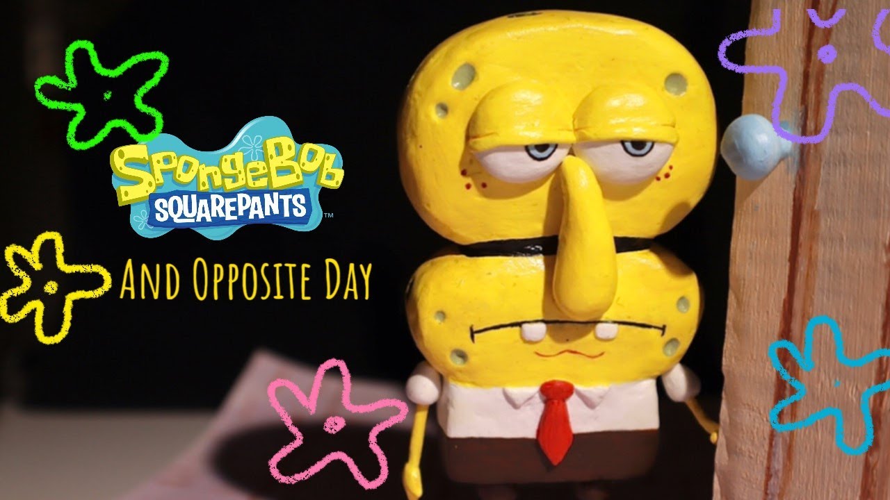 MAKING SPONGEBOB WITH CLAY - OPPOSITE DAY - YouTube