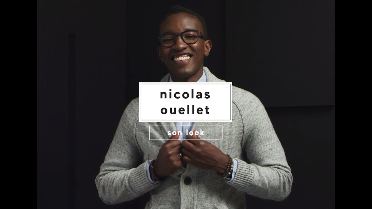 Nicolas Ouellet : Son look - YouTube