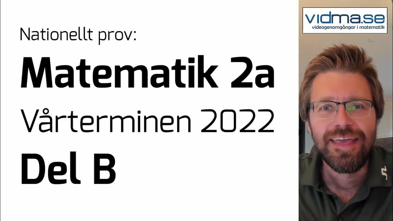 Matematik 2a. Nationellt prov VT 2022, Del B. - YouTube