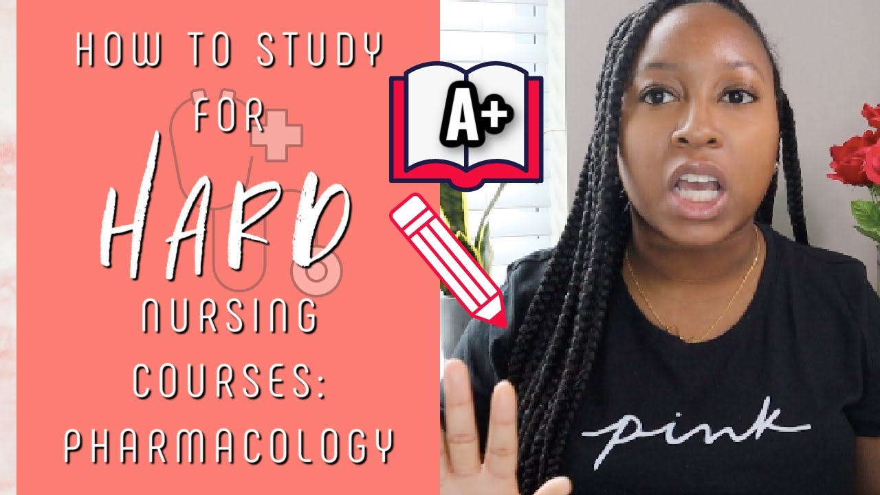 STUDYING FOR HARD NURSING COURSES | PHARMACOLOGY - YouTube