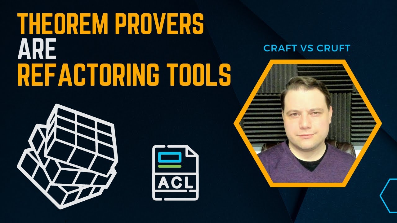 Theorem Provers Are Refactoring Tools - YouTube