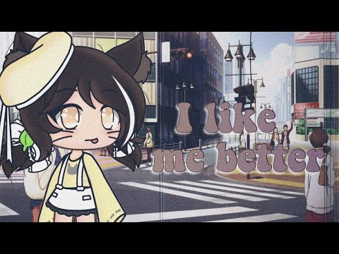 I Like Me Better GLMV | Ft. Typical Edits :) - YouTube