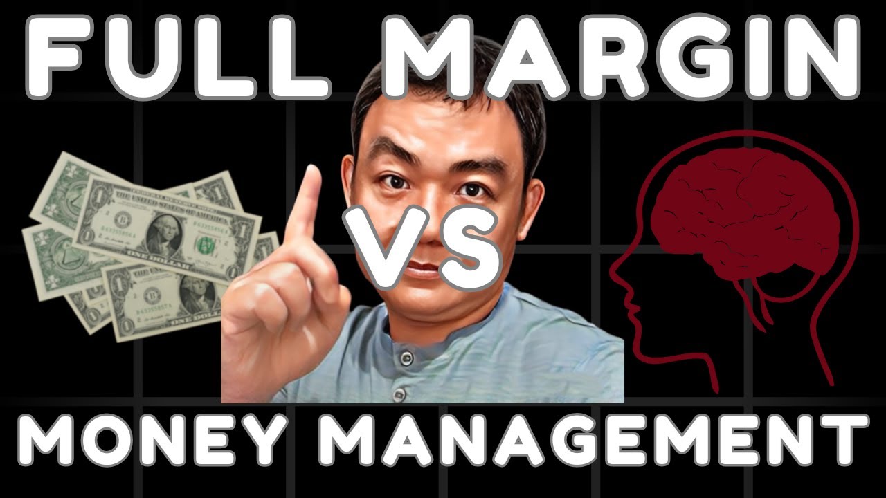 Full Margin VS Money Management, Siapa Yang Benar? - YouTube