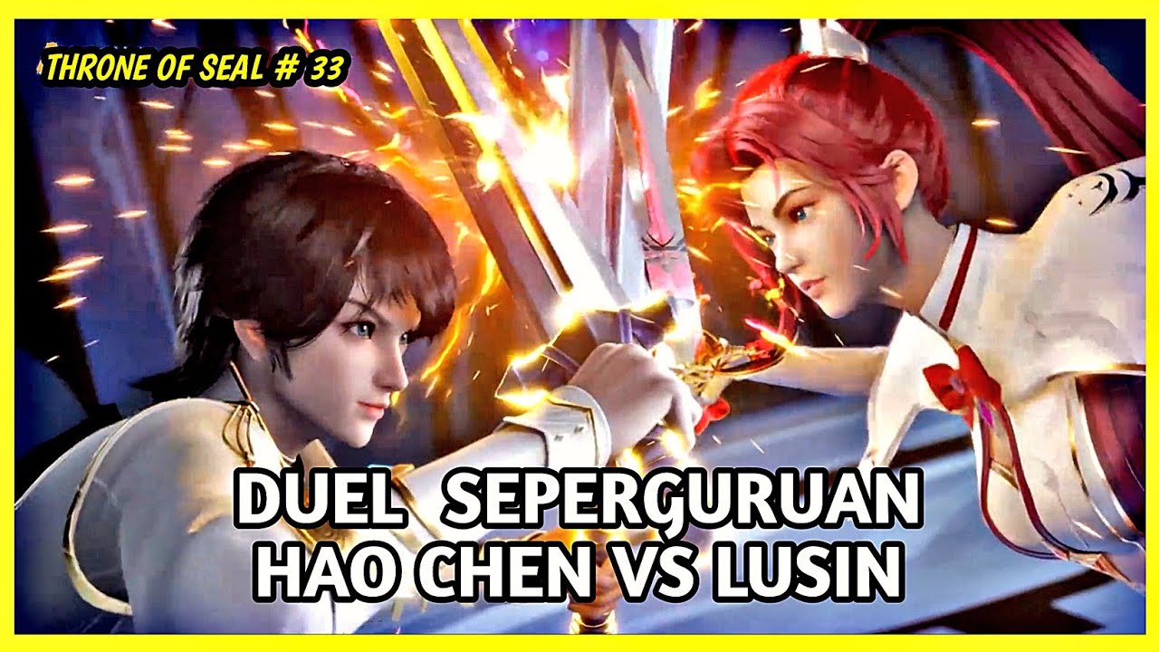 Pertama dalam sejarah Long Hao Chen harus Mengalahkan Kakaknya Lusin Throne of Seal - YouTube