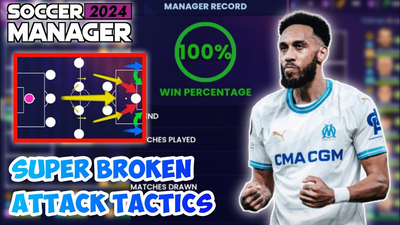 NEW!!! SUPER BROKEN ATTACK TACTICS SM24 OLYMPIC MARSEILLE. BIG TEAM ...