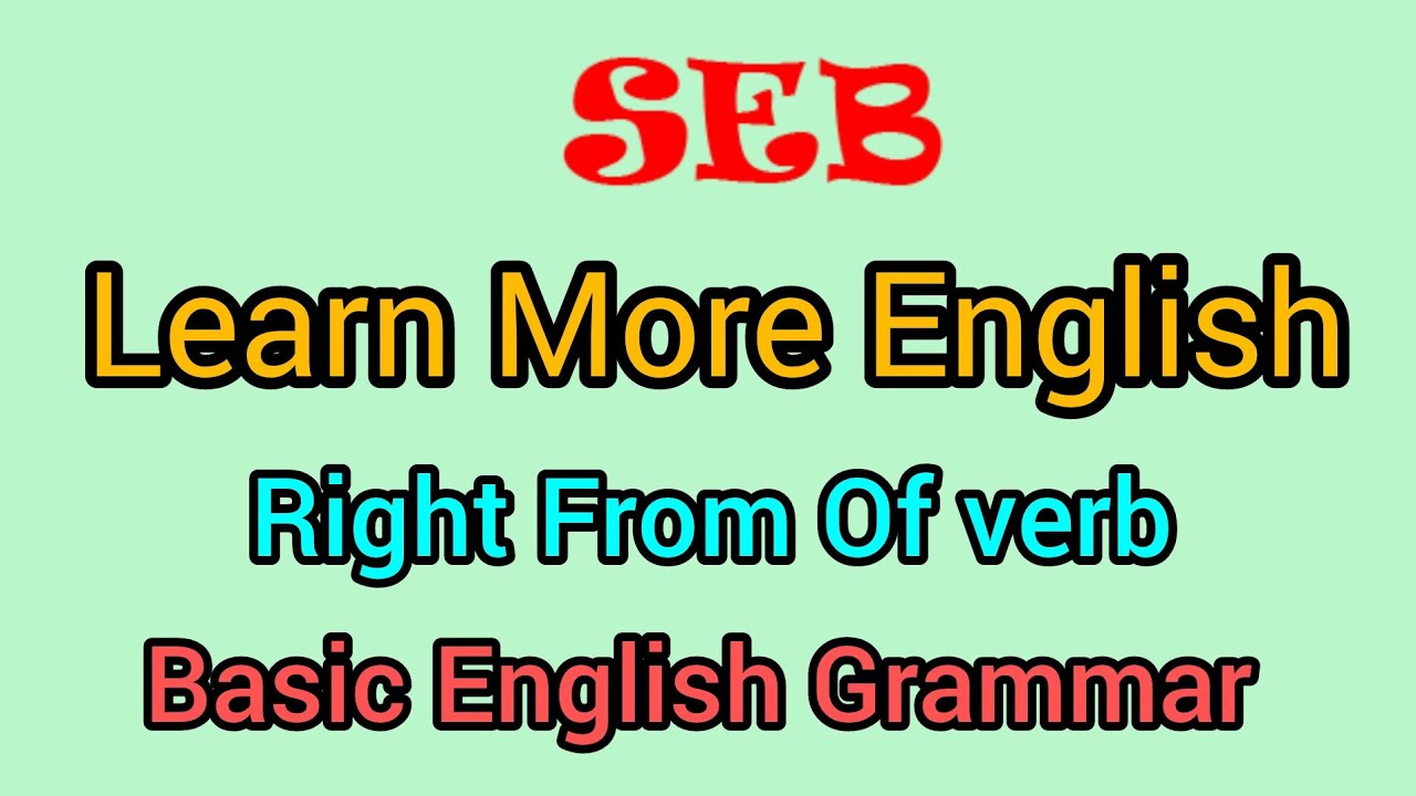 Right Form Of verbs | Learn English | spoken English | basic english ...