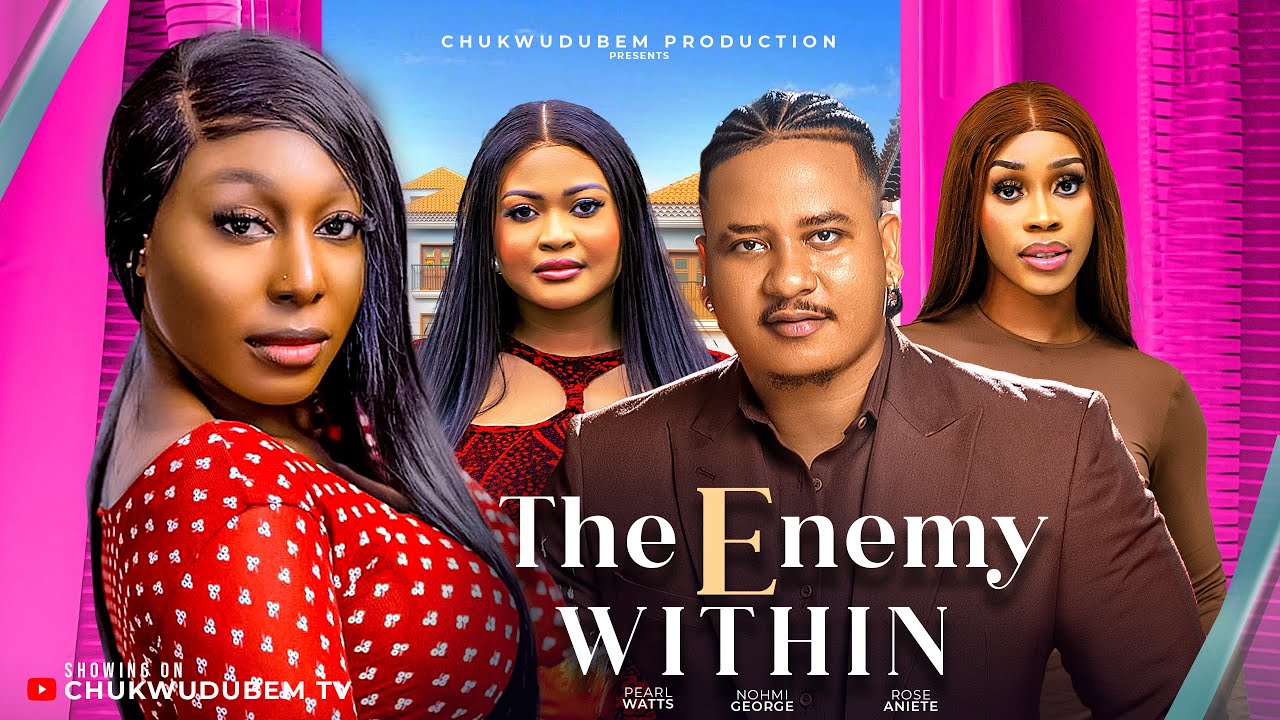 THE ENEMY WITHIN - PEARL WATTS, NOHMI GEORGE, ROSE ANIETE. (Latest ...