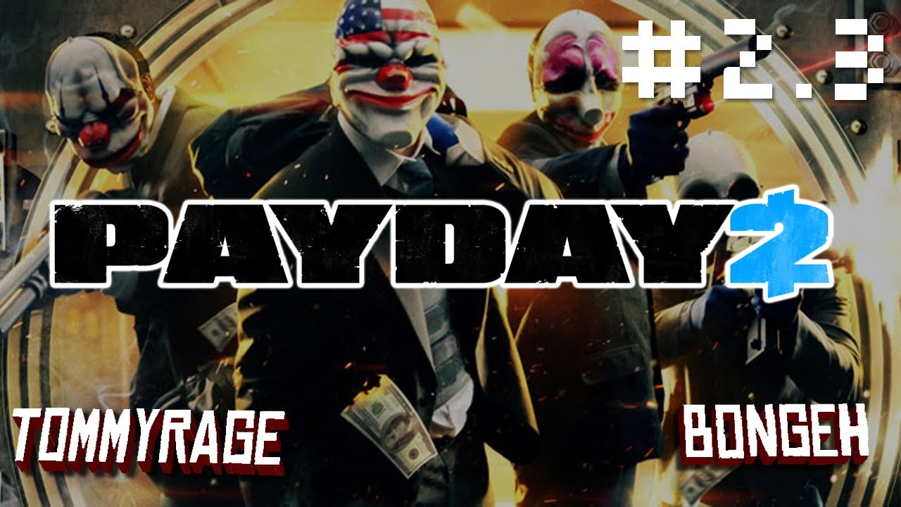 Payday 2 The Elephant Part 3 - YouTube