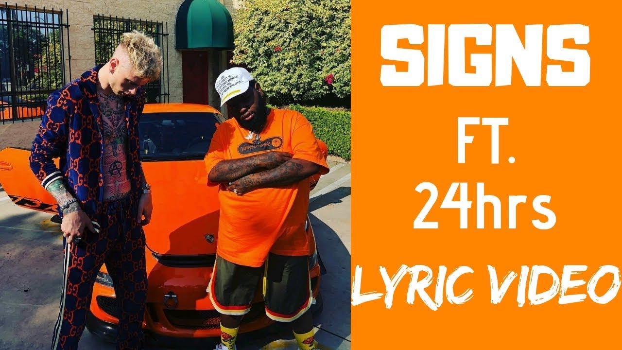 Machine Gun Kelly Ft. 24hrs - Signs (Lyric Video) - YouTube