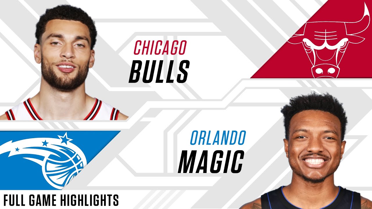 Chicago Bulls at Orlando Magic | Full Game Highlights - YouTube