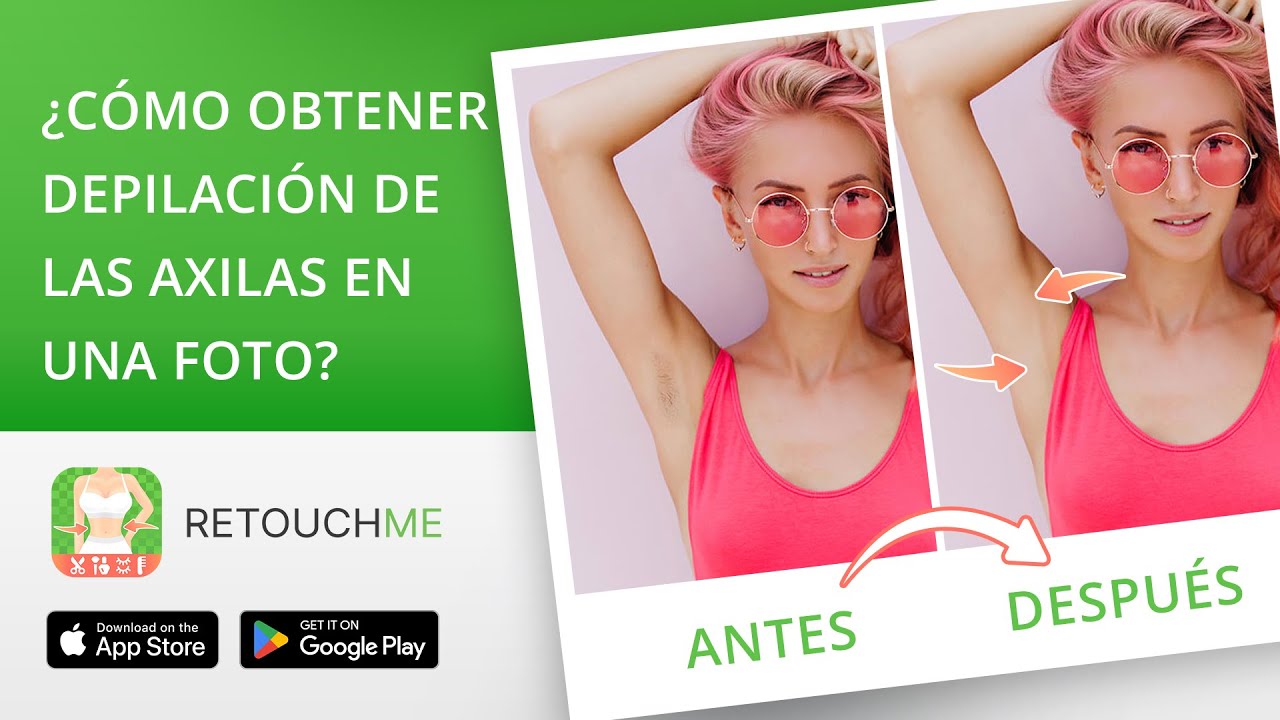 RetouchMe: La forma más sencilla de eliminar el vello de las axilas de ...