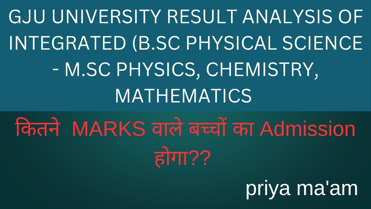 GJU HISAR( INTEGRATED BSC PHYSICAL SCIENCE - MSC PHYSICS CHEMISTRY ...