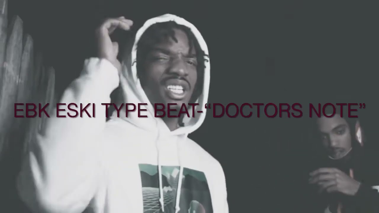 EBK Eski Type Beat-|”Doctors Note”-@Prod.Grim_God - YouTube