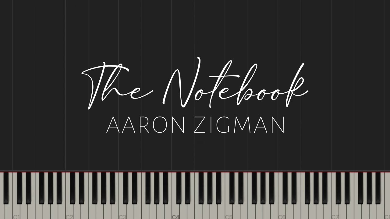 The Notebook (Main Title) - Aaron Zigman (Piano Tutorial) - YouTube