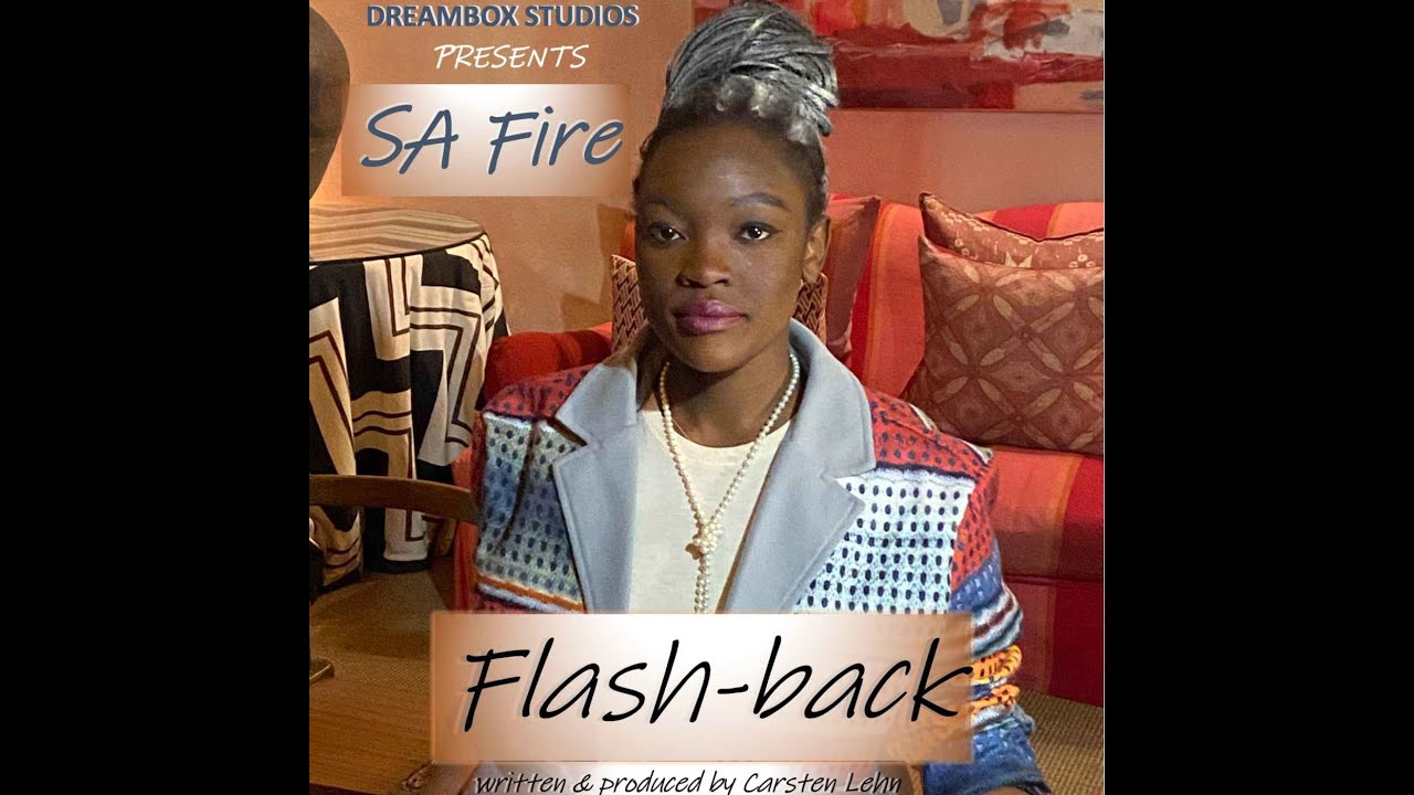 Flashback - Dreambox Studios Feat SA Fire (Official Music Video) - YouTube
