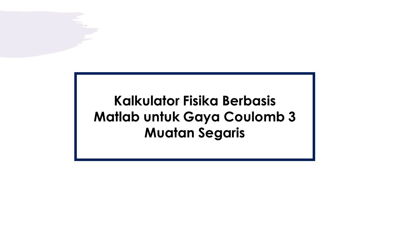 Gaya Coulomb untuk tiga muatan segaris - YouTube