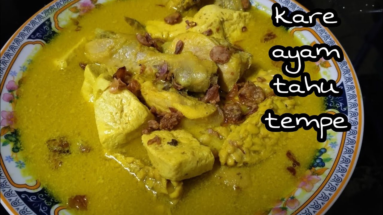 kare ayam tahu tempe - YouTube