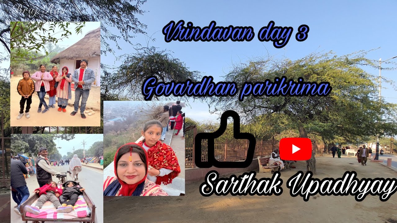 Vrindavan day3 Govardhan parikrima @SarthakUpadhyay-b4v ...