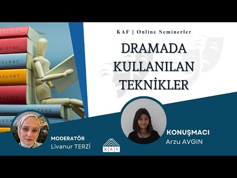 KAF | Online Seminerler - Dramada Kullanılan Teknikler