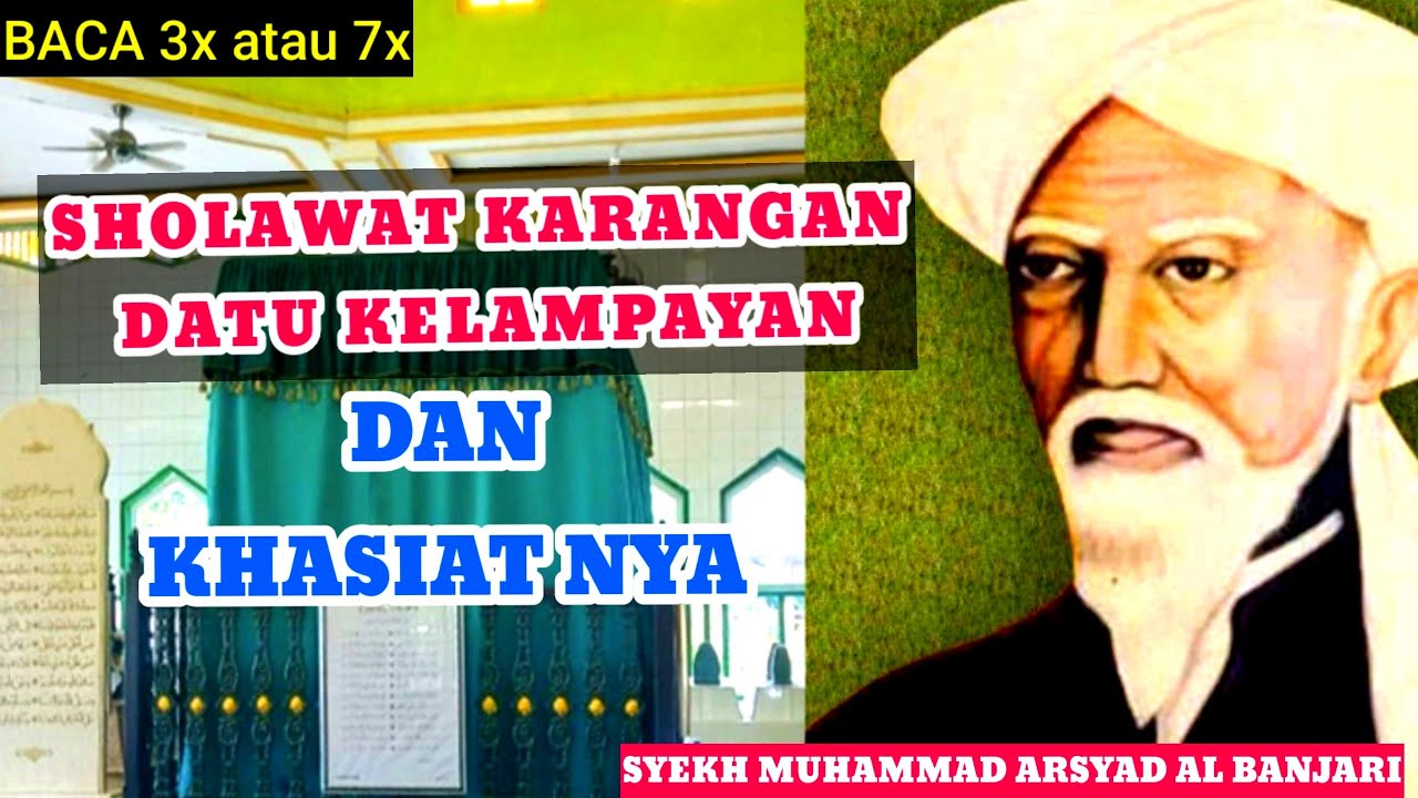 SHOLAWAT KARANGAN DATU KALAMPAYAN DAN KHASIAT NYA ||SYEKH MUHAMMAD ...