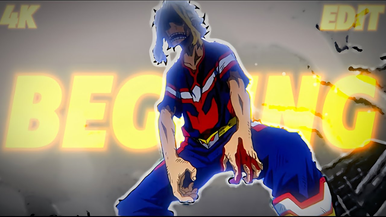 Begging [4k/edit] All Might Edit - YouTube