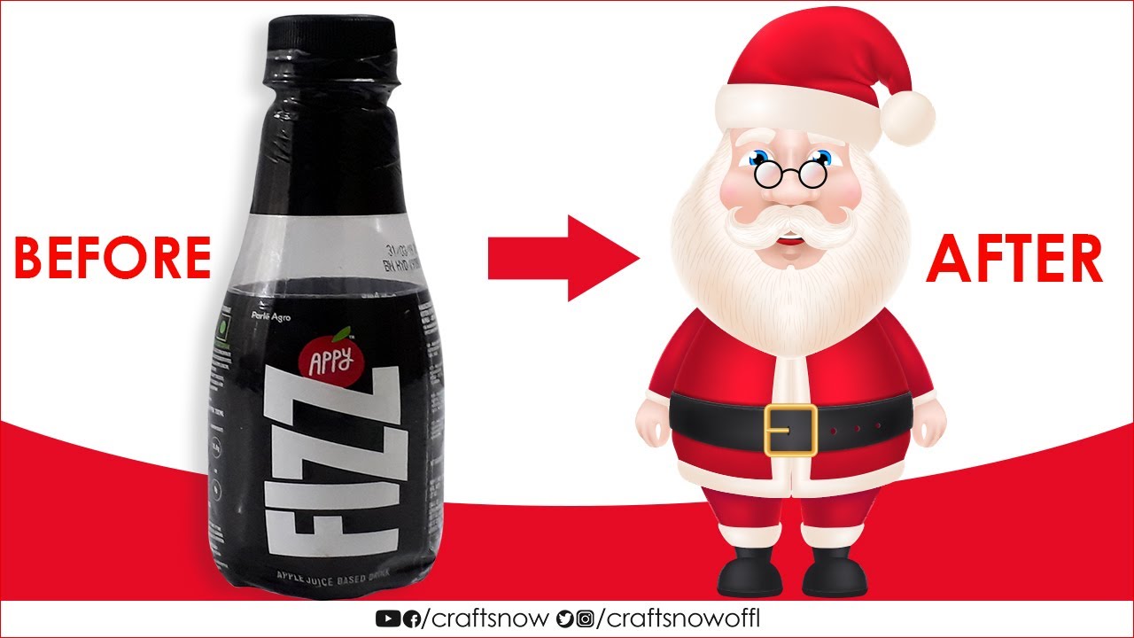 Santa Claus Making with Appy Fizz Bottle | Creative Crafts | Christmas ...