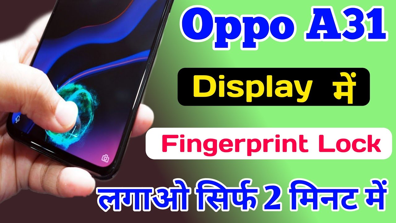 Oppo A31 In Display Fingerprint Setting || How To Add Display ...