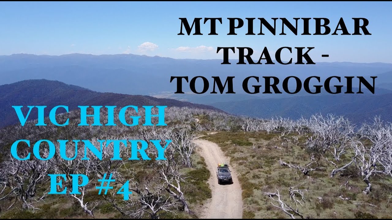 Mount Pinnibar Track - Tom Groggin 4x4 and Camping Adventure - VHC #4 ...