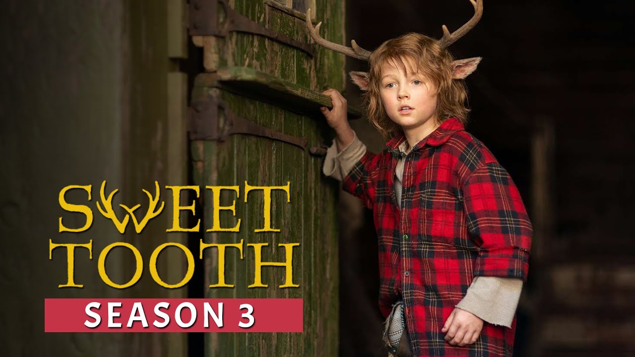 Sweet Tooth Season 3 First Look Trailer, Release Date & Other Details ...