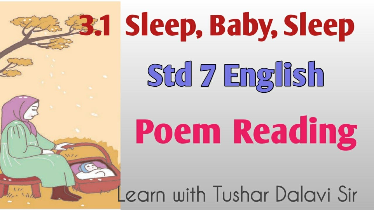 Sleep,Baby, Sleep!Std 7th poem Reading - YouTube