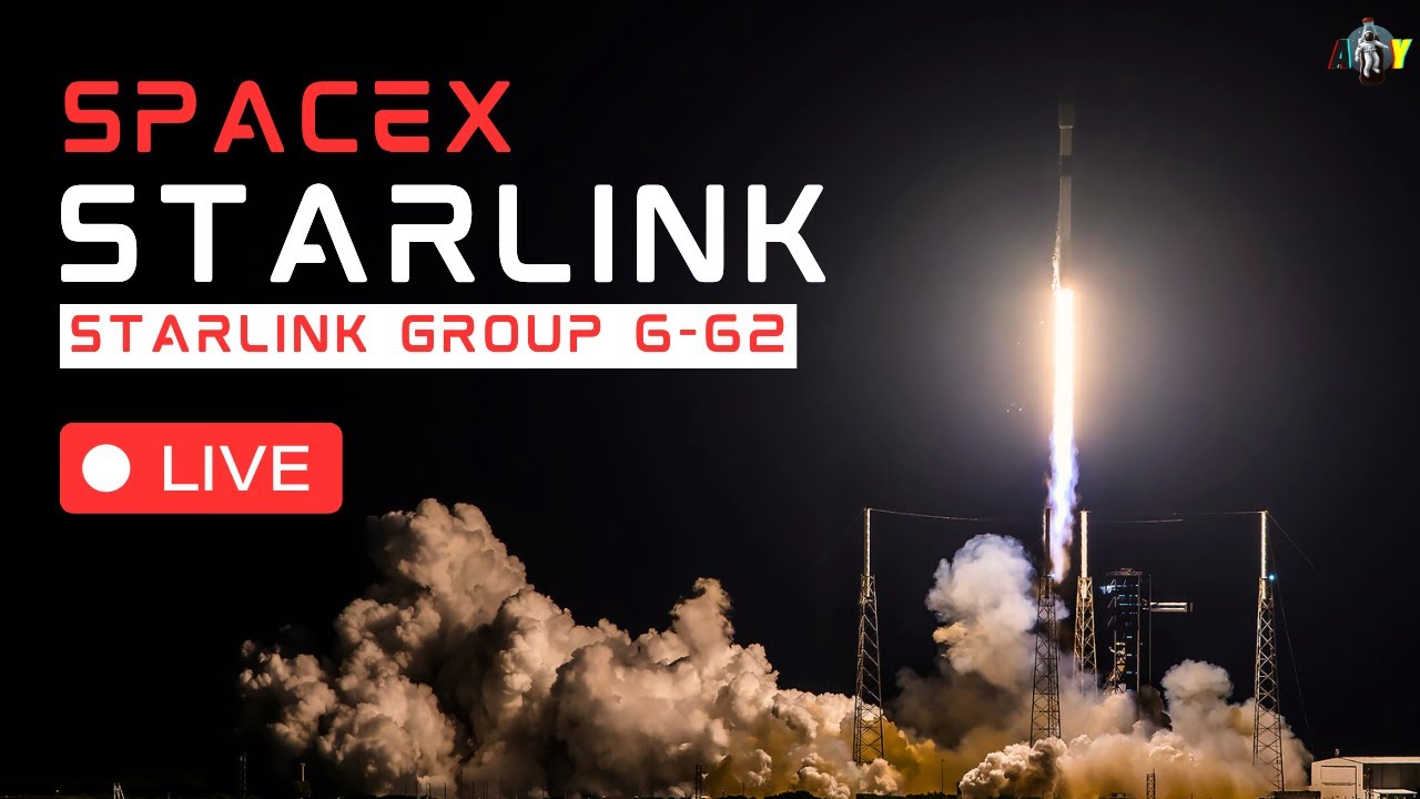 LIVE: SpaceX Starlink Group 6-62 Launch - YouTube