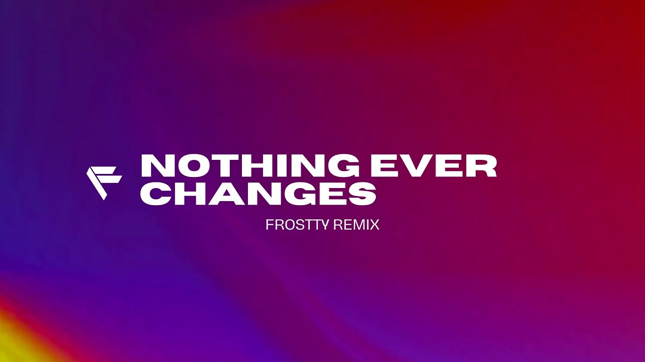 Vintage Culture, MAGNUS - Nothing Ever Changes (Frostty Remix) | AFRO ...