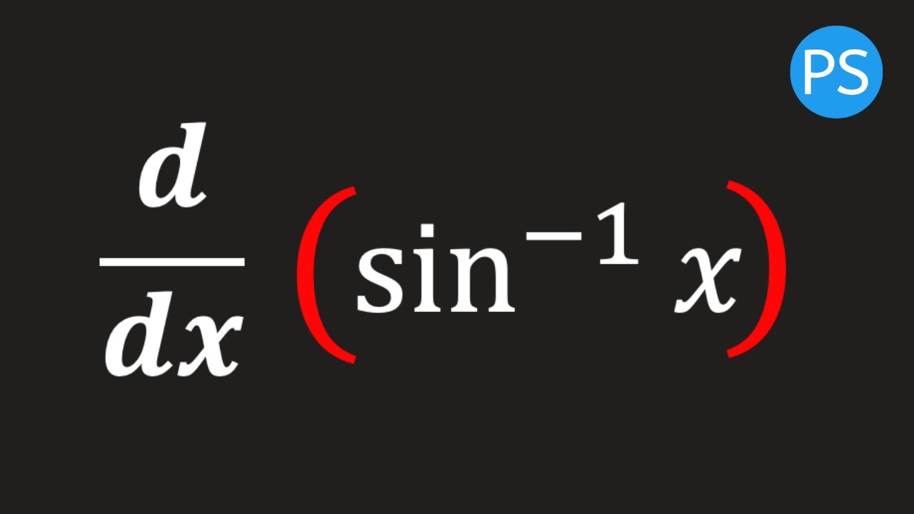 Derivative Of Sin Inverse X Differentiate Sin 1 x YouTube