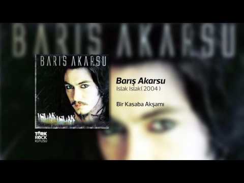 Barış Akarsu - Bir Kasaba Akşamı