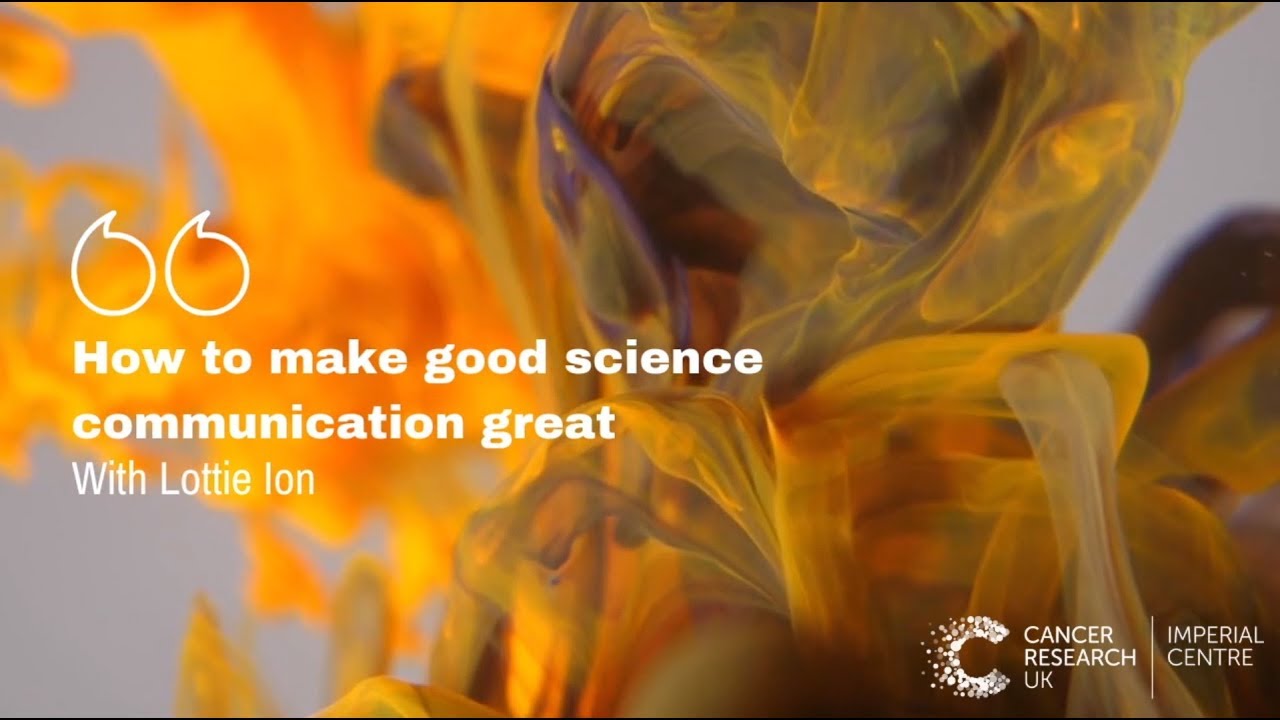 How to make good science communication great - YouTube
