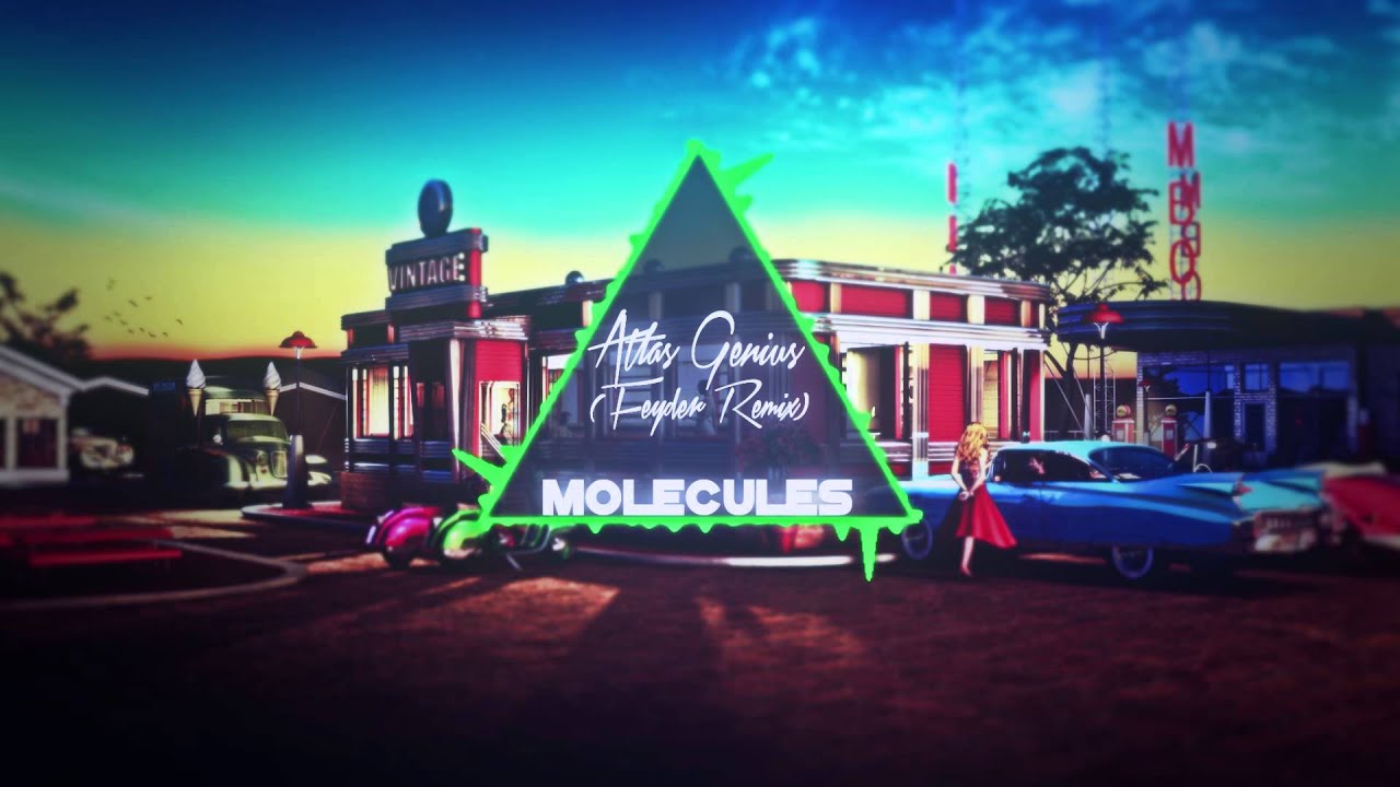 Atlas Genius - Molecules (Feyder Remix) - YouTube