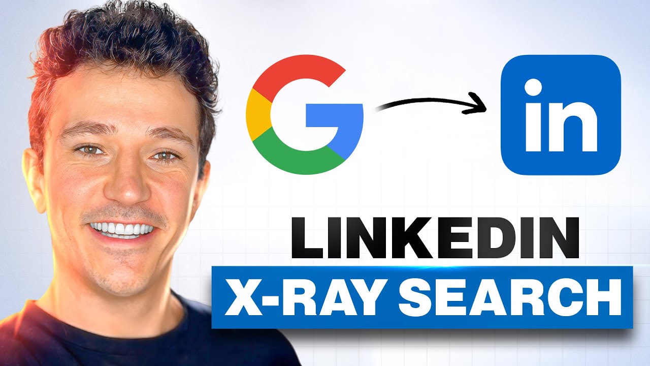 LinkedIn X-Ray Search with Google: Extract Leads in Minutes - YouTube